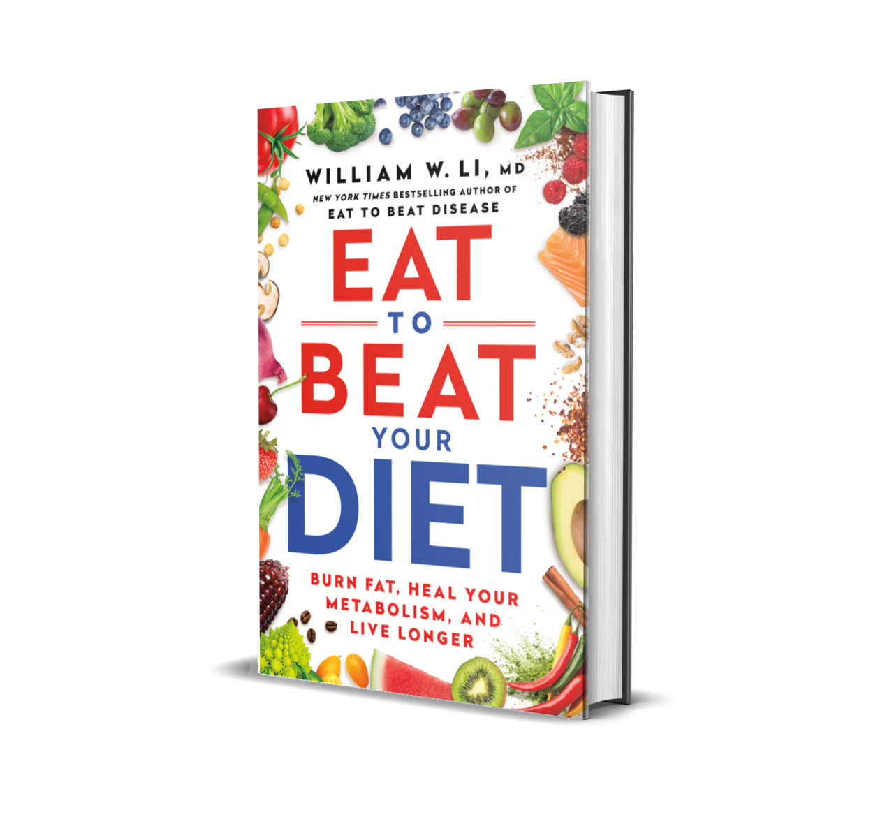 Eat to Beat Your Diet [Book] - Burn Fat, Heal Your Metabolism, and Live ...